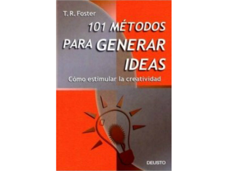 Librodeldía 101 Métodos Para Generar Ideas De T R Foster